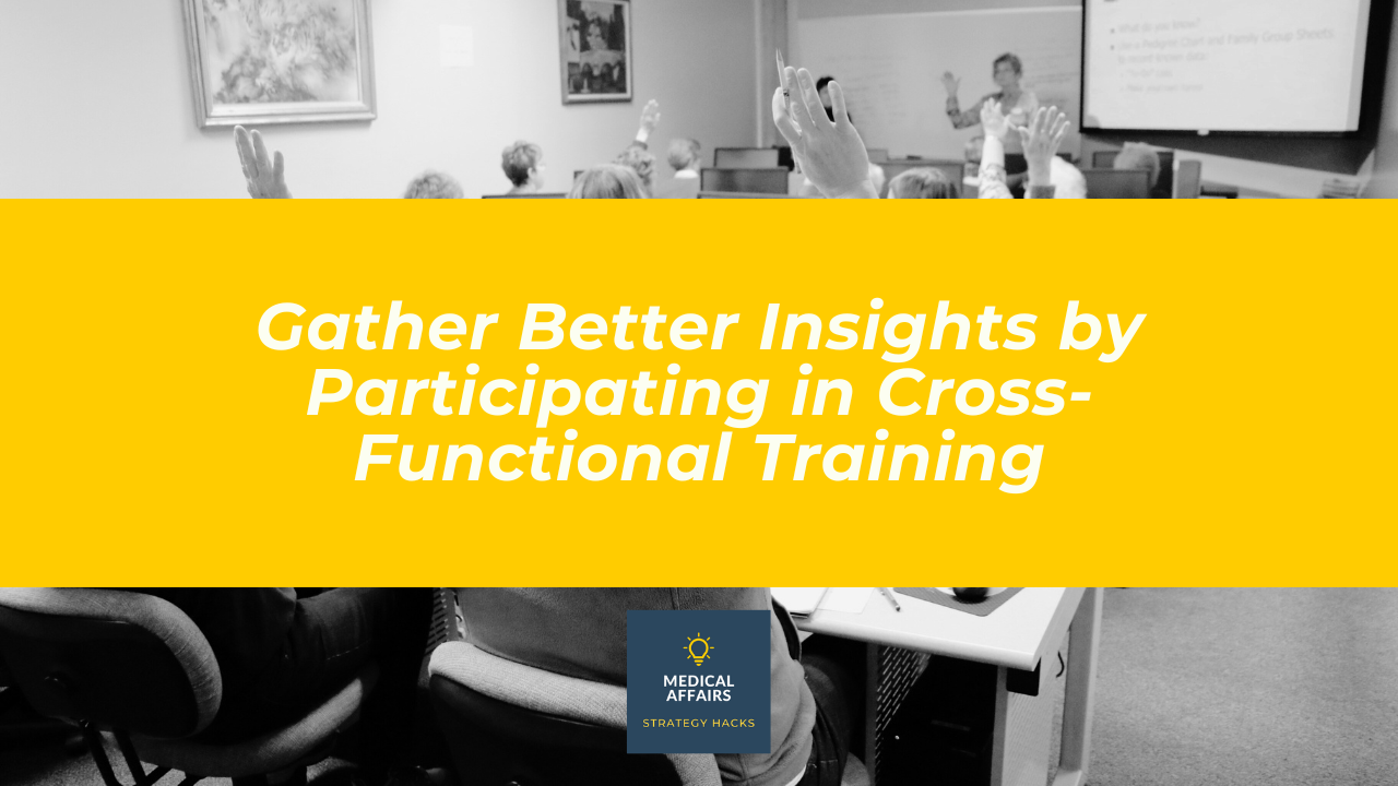 Gather Better Insights With Cross-Functional Training