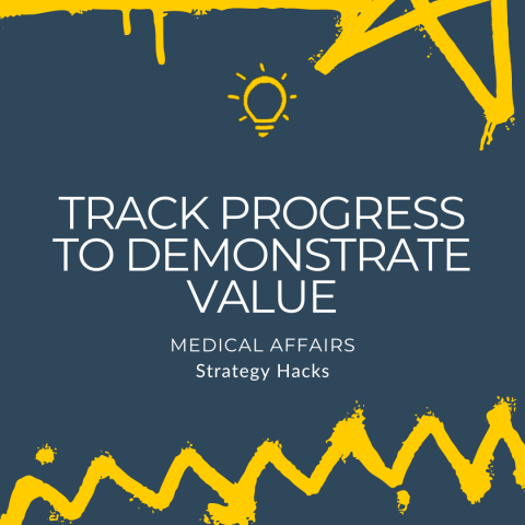 Track Your Progress To Demonstrate Value