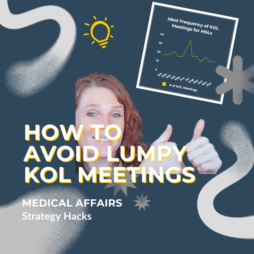 How To Avoid Lumpy KOL Meetings | Medical Affairs Value