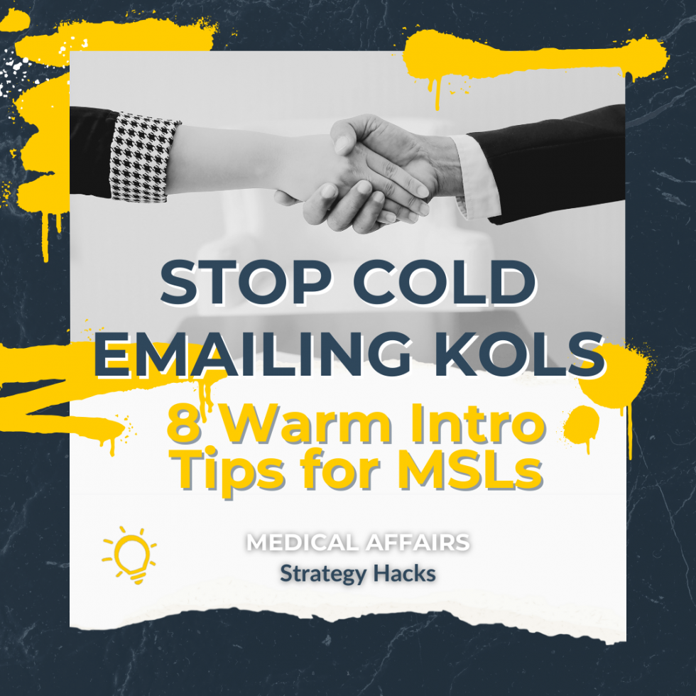 Stop Cold Emailing KOLs: 8 Warm Intro Tips For MSLs