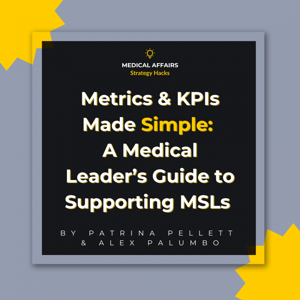 Metrics And KPIs Made Simple: A Medical Leader's Guide