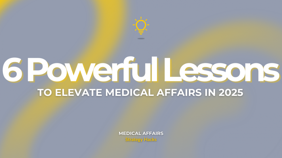 Tools & Resources To Help Show The Value Of Medical Affairs